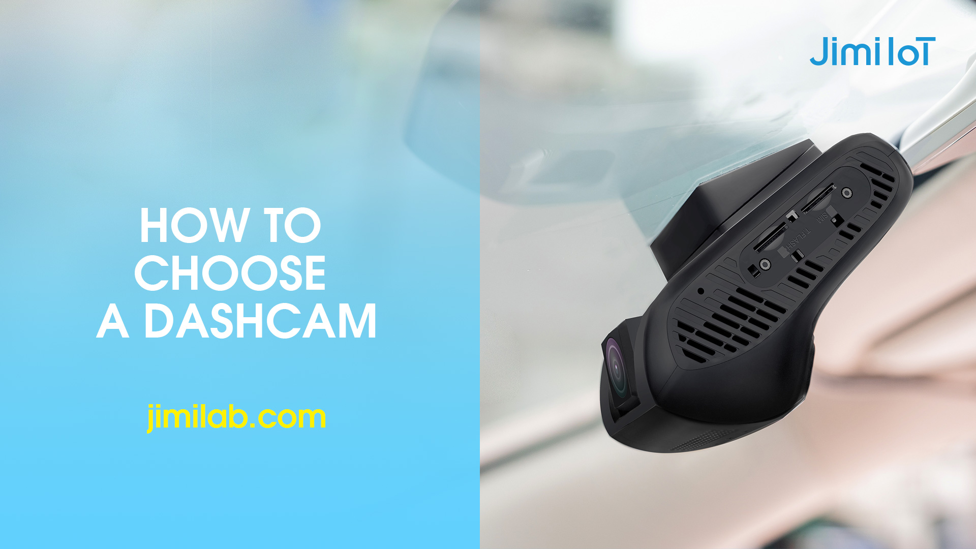 How to choose a dash camera-JimiIoT