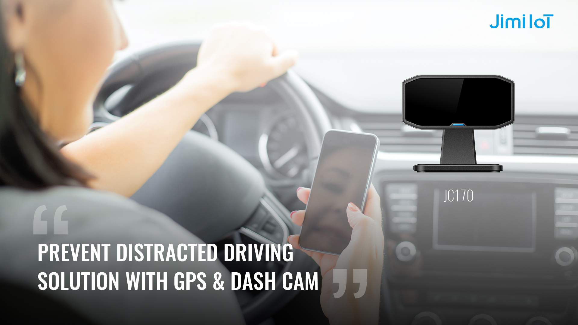 Prevent Distracted Driving Solution with GPS & Dash Cam - Jimi IoT